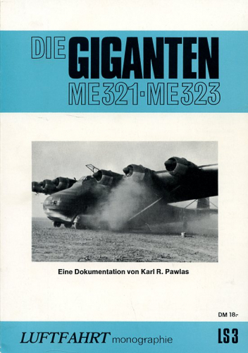 Antiquariat Lindbergh - Die Giganten Me 321 - Me 323: Eine Dokumentation